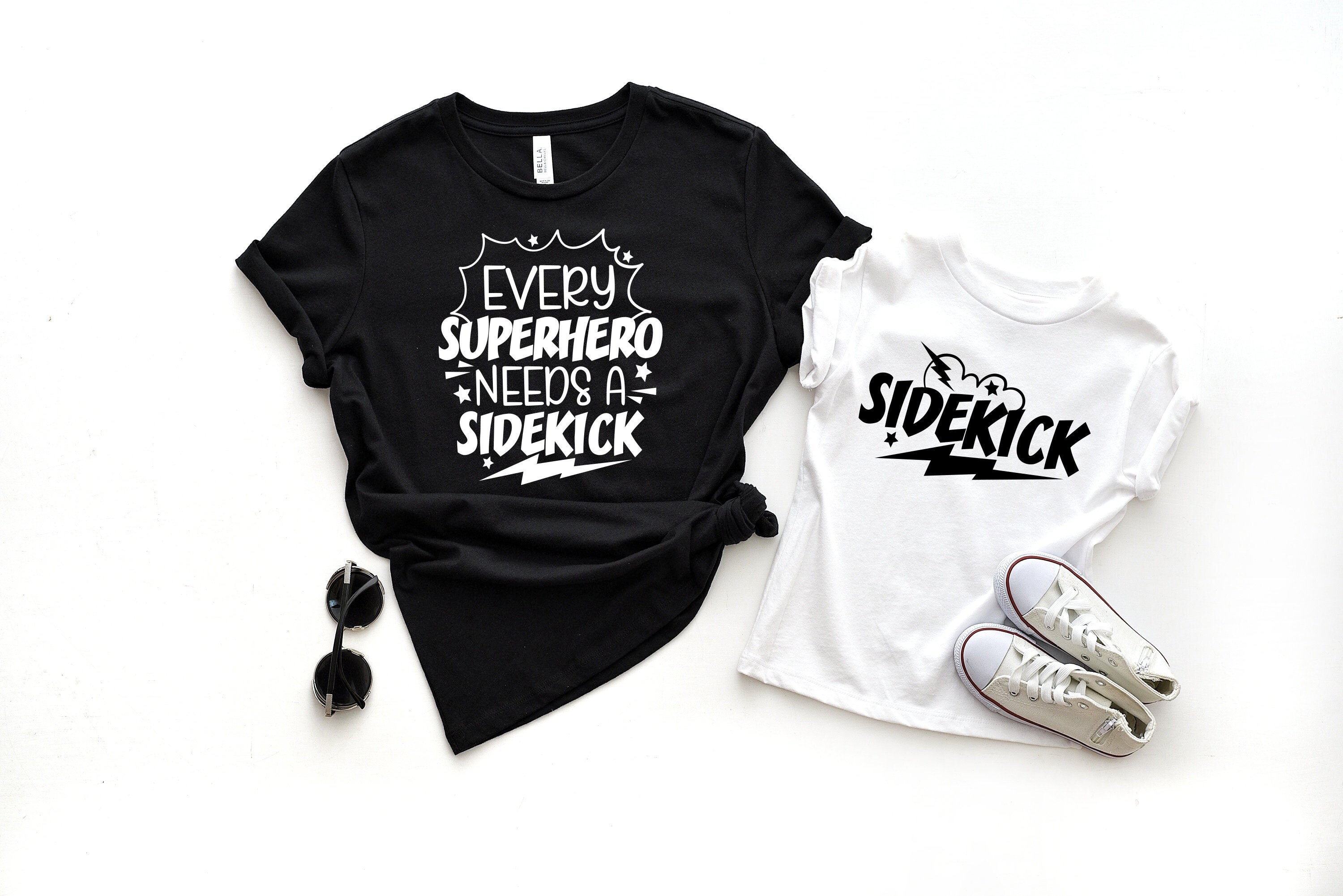 Every Superhero Needs A Sidekick, Father's Day Shirt, Sideki | Inspire ...