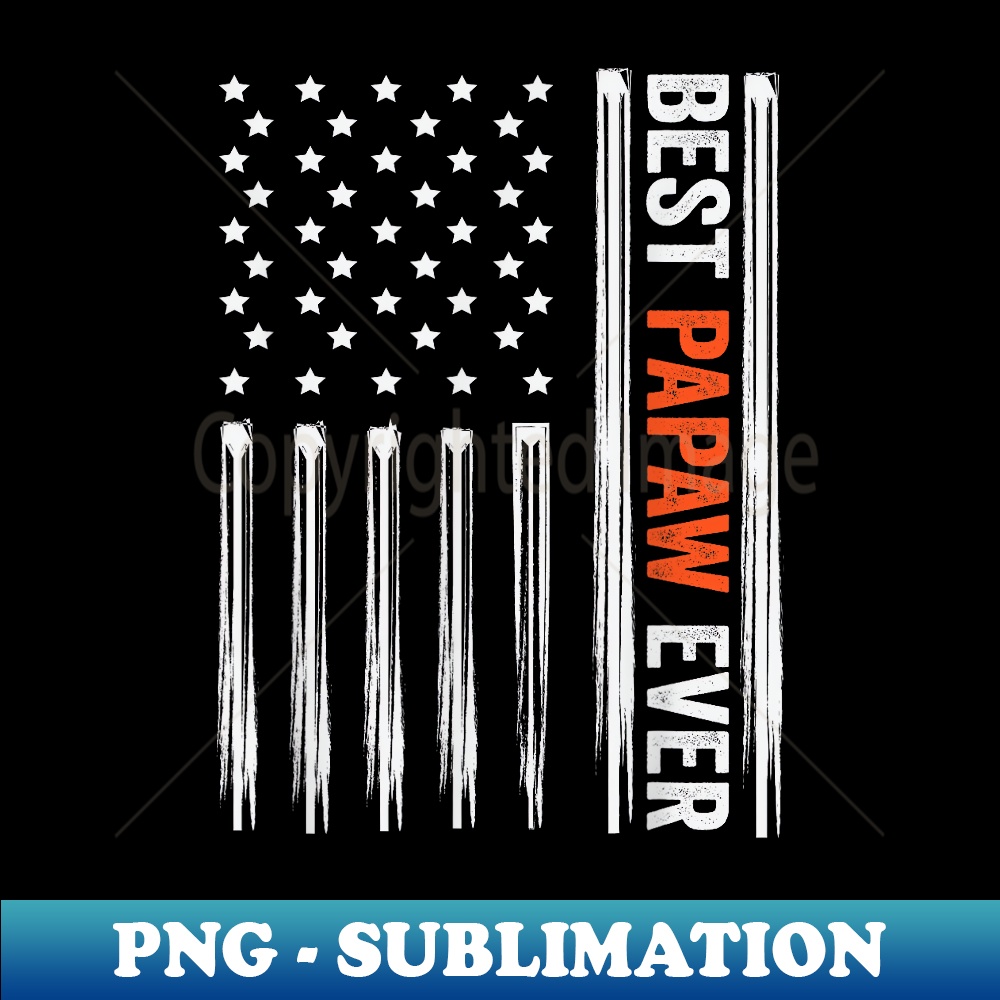 Happy Father's Day Best Papaw Ever With US American Flag - A | Inspire ...