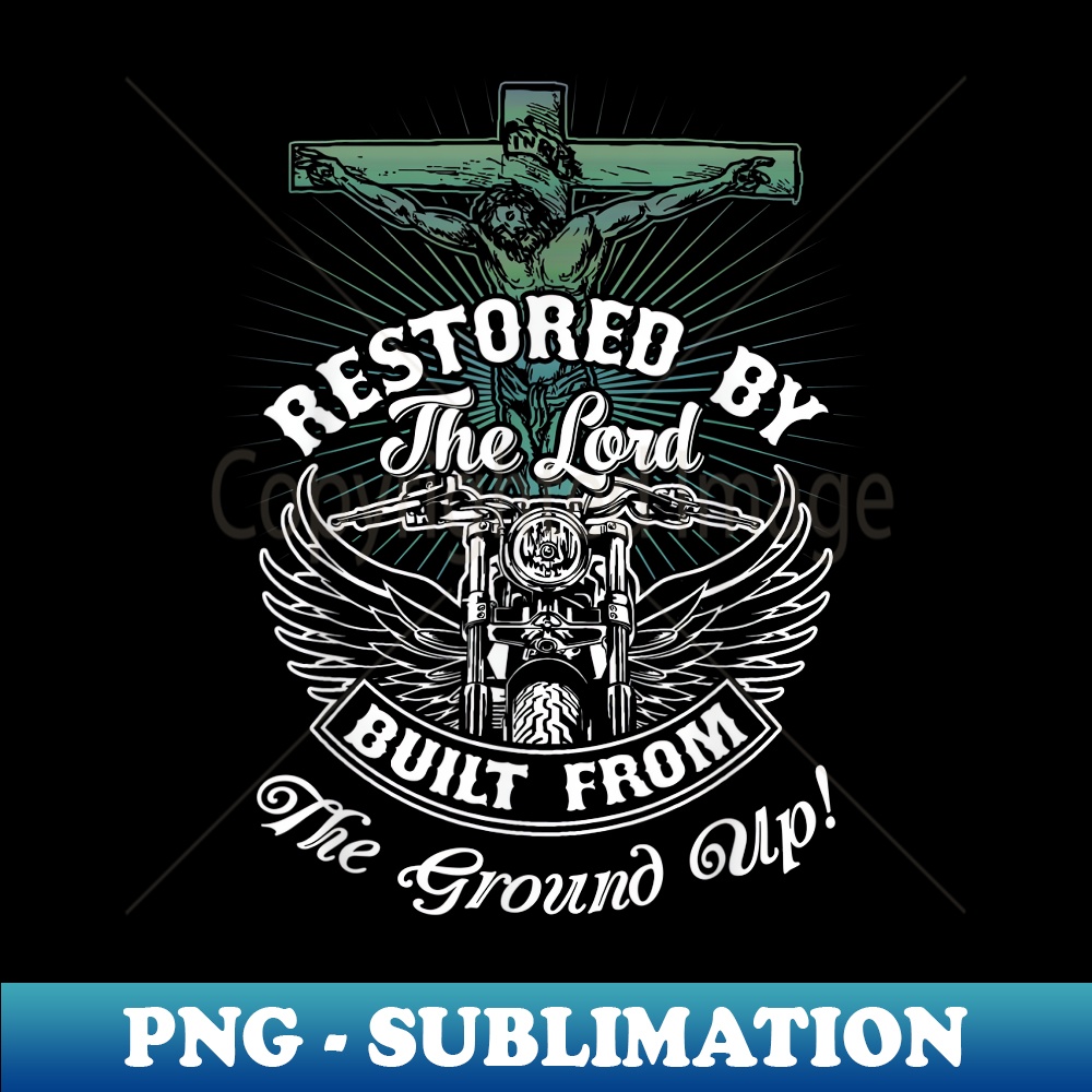 Christian Biker Motorcycle Jesus Christ Restored Lord God - | Inspire ...