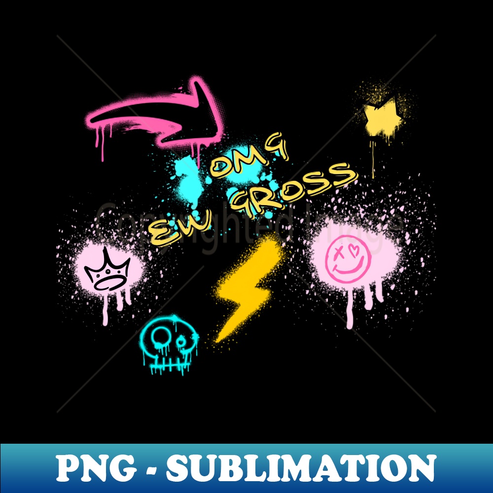 OMG Ew gross - Exclusive Sublimation Digital File - Perfect | Inspire ...