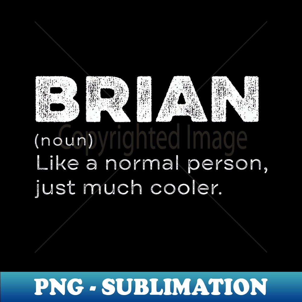 Brian Definition Personalized Name Funny Birthday - PNG Tran - Inspire ...