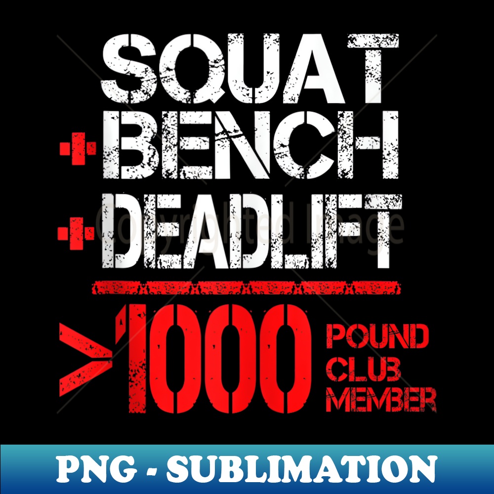 1000 Pound Club Member Powerlifting - Special Edition Sublim | Inspire ...