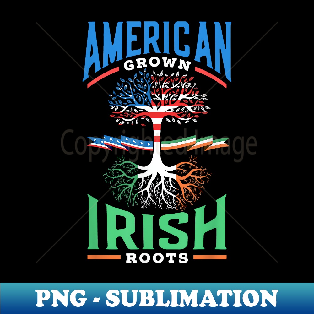 American Grown Irish Roots St. Patricks Day Green Ireland Us | Inspire ...