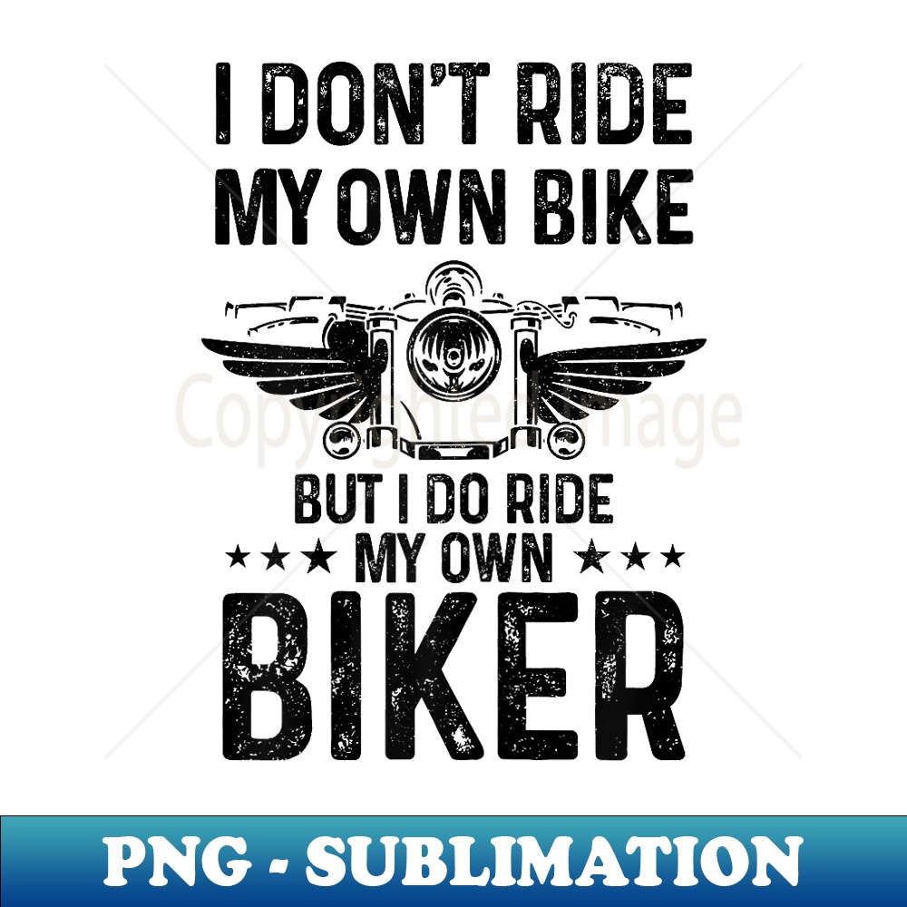 Biker Wife Girl I Ride My Own Biker Funny Motorcycle - Decor | Inspire ...