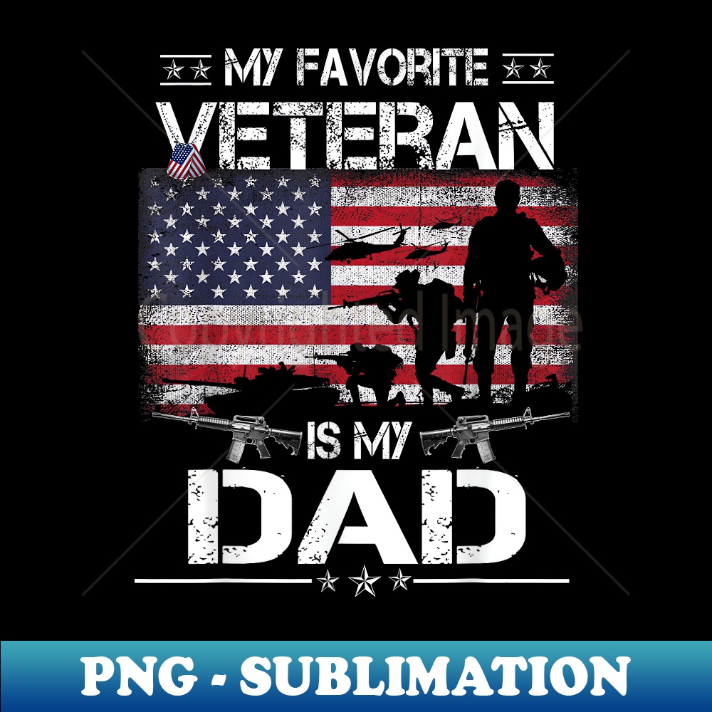 My Favorite Veteran Is My Dad - Flag Father Veterans Day - U | Inspire ...