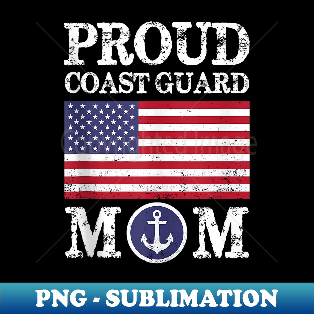 Proud Coast Guard Mom Mother's Day - Premium Sublimation Dig | Inspire ...