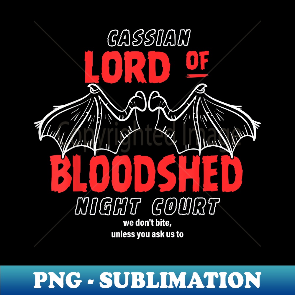 Cassian Lord Of Bloodshed Night Court We Don't Bite - Digita | Inspire ...