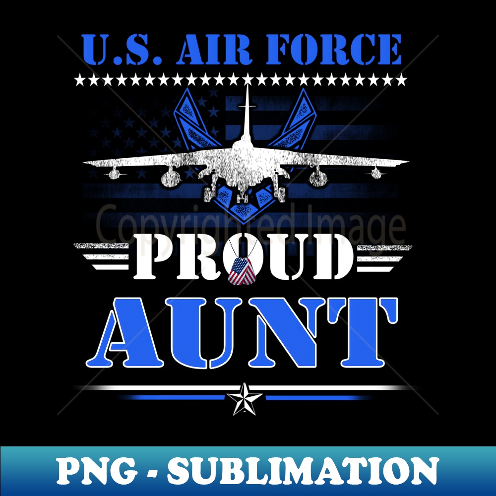 US Air Force Proud Aunt s -USAF Air Force Veterans - High-Re - Inspire ...