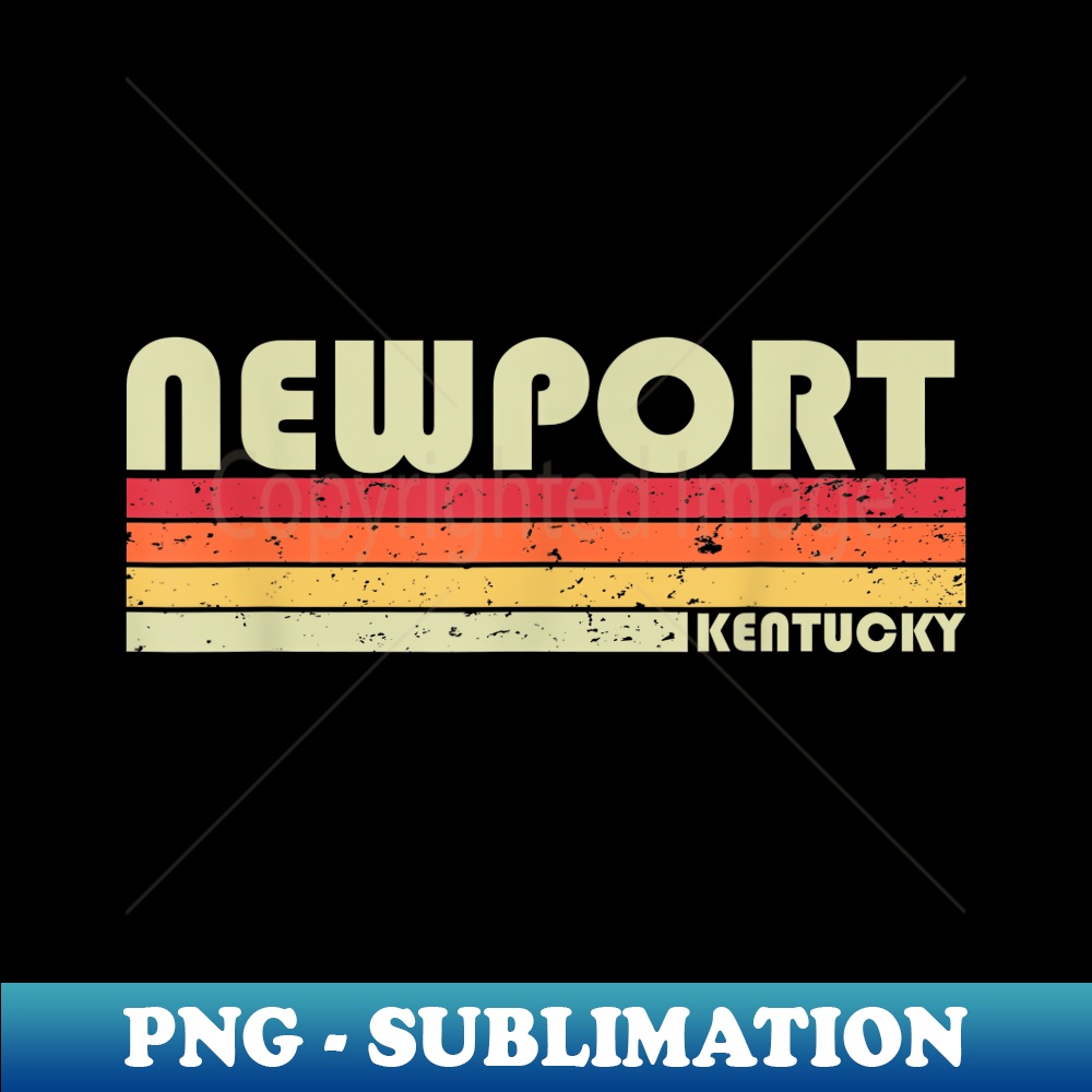 NEWPORT KY KENTUCKY Funny City Home Roots Retro 70s 80s - Pr | Inspire ...