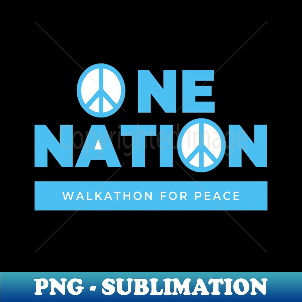 One Nation Walkathon For Peace - Creative Sublimation PNG Do | Inspire ...