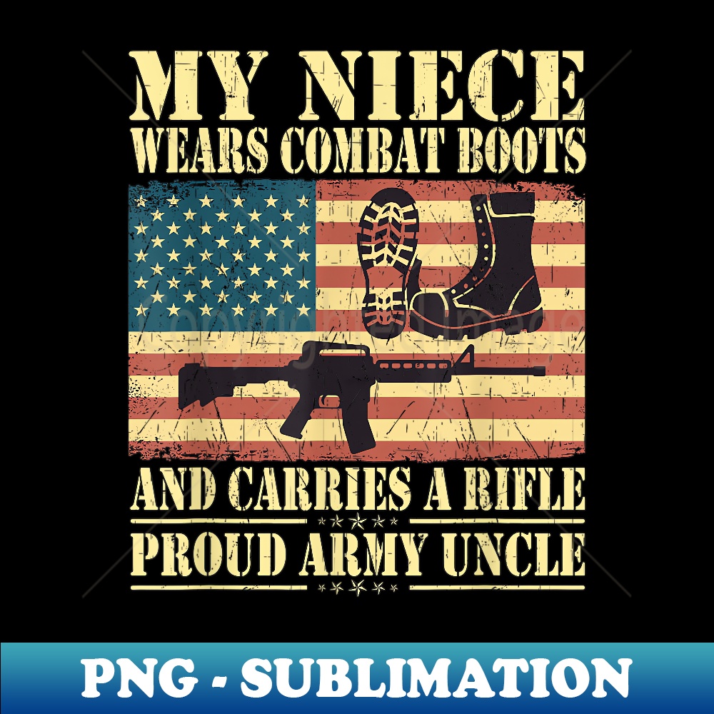 My Niece Wears Combat Boots Proud Army Uncle Military Family | Inspire ...