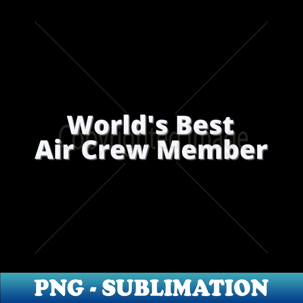 Funny Air Crew Officer - Signature Sublimation PNG File - Pe | Inspire ...