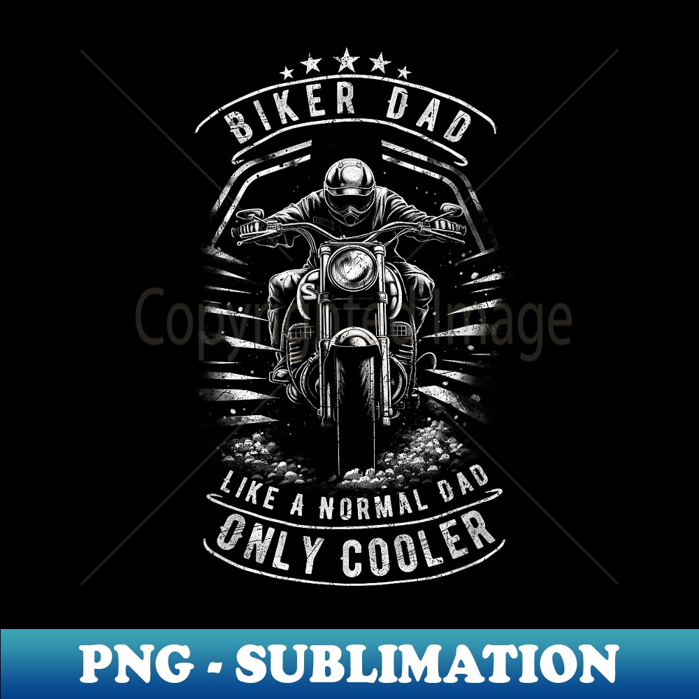 Biker Dad Motorcycle Father's Day Design for Fathers - Creat | Inspire Uplift