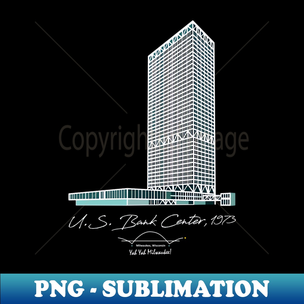 US Bank Building Milwaukee WI - Sublimation-Ready PNG File | Inspire Uplift