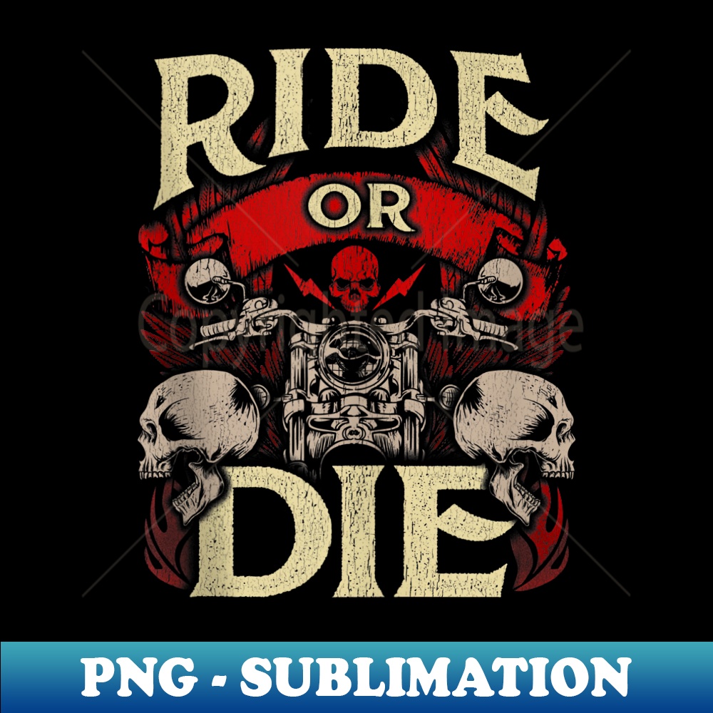 Ride or Die Biker Motorcycle Skull Bike Badass Vintage - Ret | Inspire Uplift