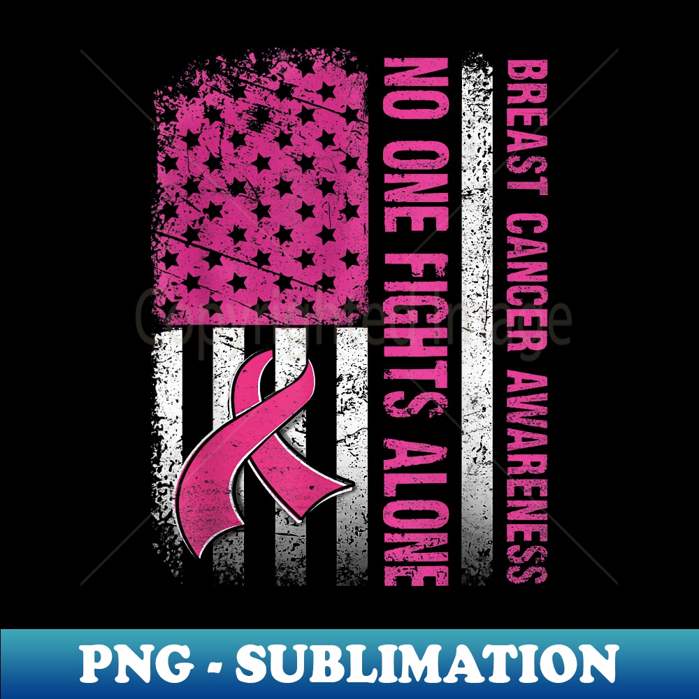 Retro US Flag No One Fights Breast Cancer Alone Pink Ribbon | Inspire ...