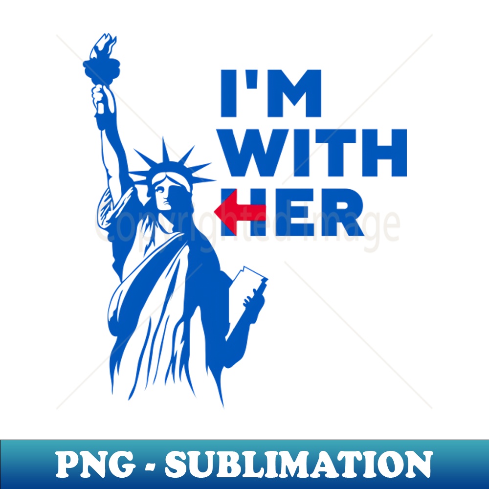 The Im With Her - Exclusive PNG Sublimation Download - Defyi | Inspire ...