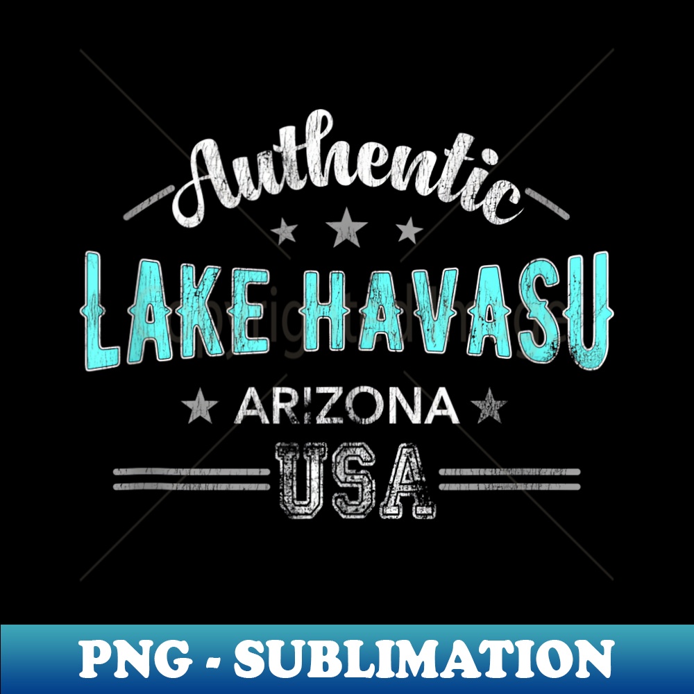Lake Havasu Authentic Arizona Design - High-Quality PNG Subl | Inspire ...