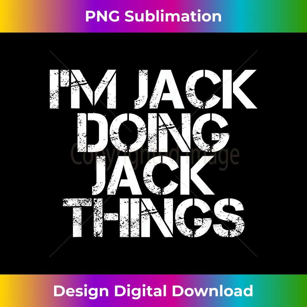 I'M JACK DOING JACK THINGS Funny Christmas Gift Idea - Chic | Inspire Uplift