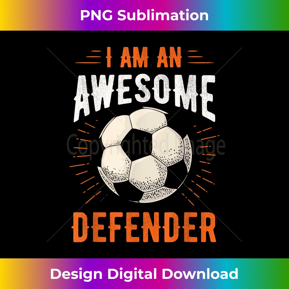 I'm An Awesome Defender Soccer Matching Team Gift - Chic Sub | Inspire ...