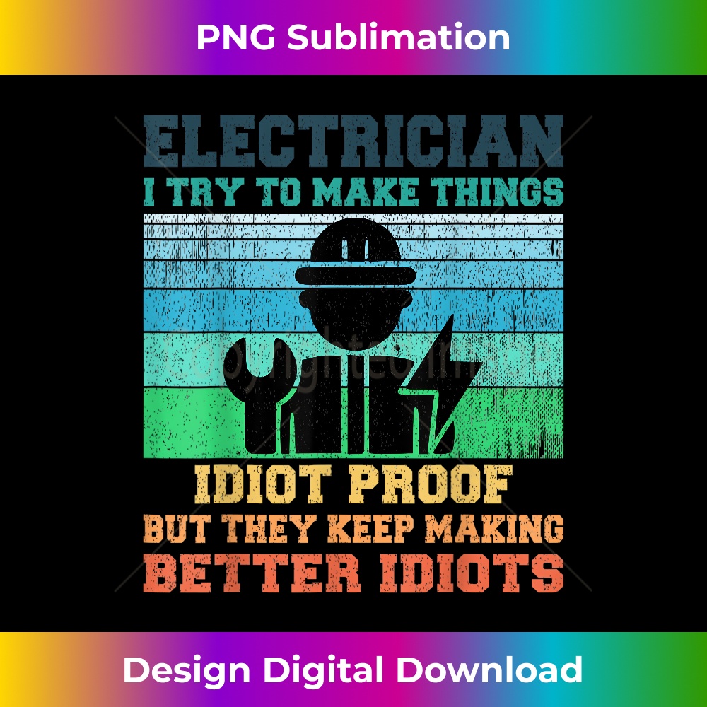 Funny Electrician I try to make things idiot proof but they | Inspire ...