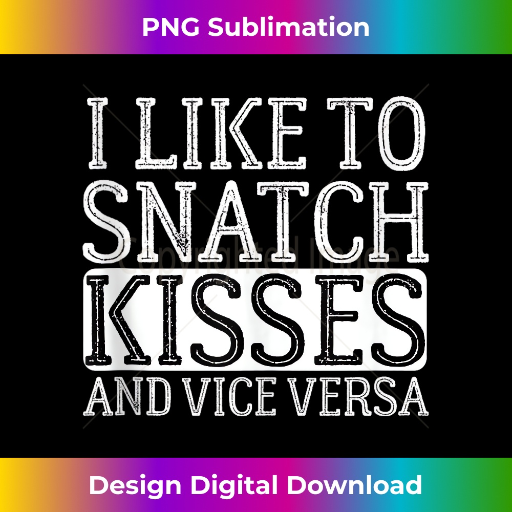 I Like To Snatch Kisses and Vice Versa Vintage Cute Couple T | Inspire ...