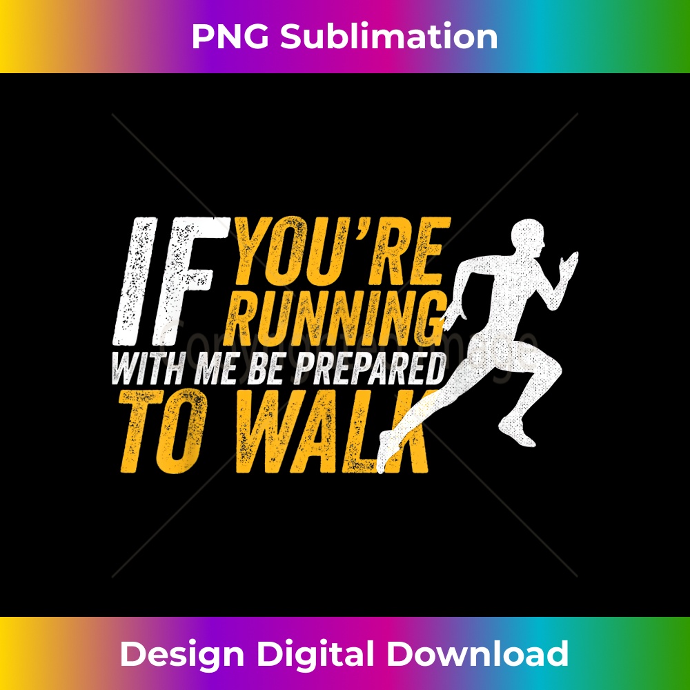 If You're Running With Me Be Prepared To Walk Funny Exercise | Inspire ...