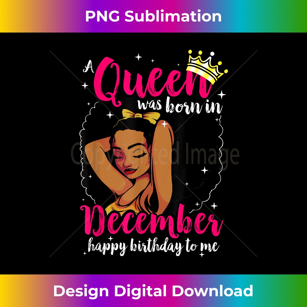 A Queen Born December Happy Birthday To Me Christmas Gift - | Inspire ...