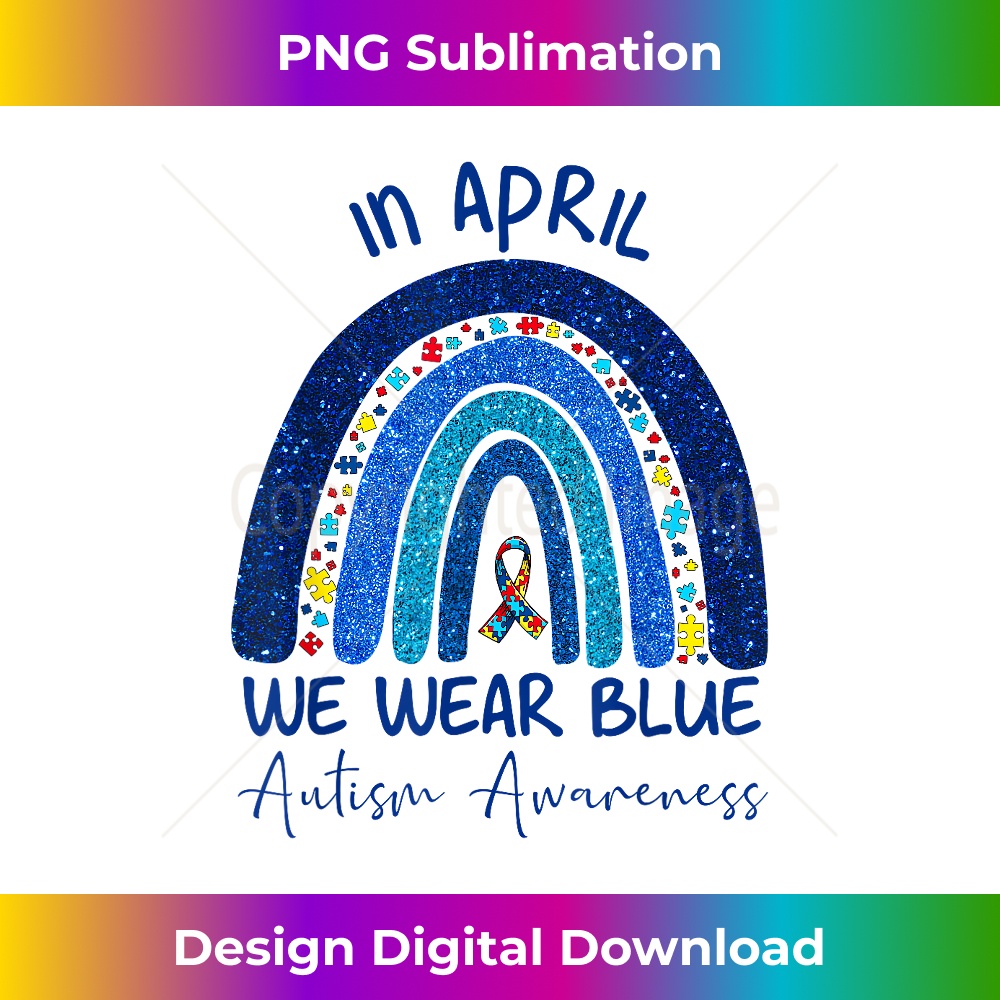 Rainbow Autism In April We Wear Blue Autism Awareness Month | Inspire ...