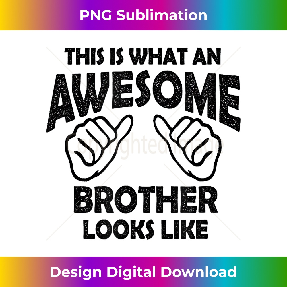 This Is What Awesome Brother Look Like Men Gift - Minimalist | Inspire ...