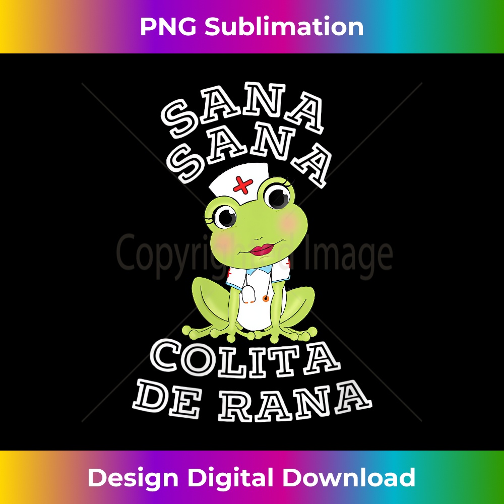 Womens Sana Sana Colita De Rana Cute Mexican Nurse Spanish P | Inspire ...
