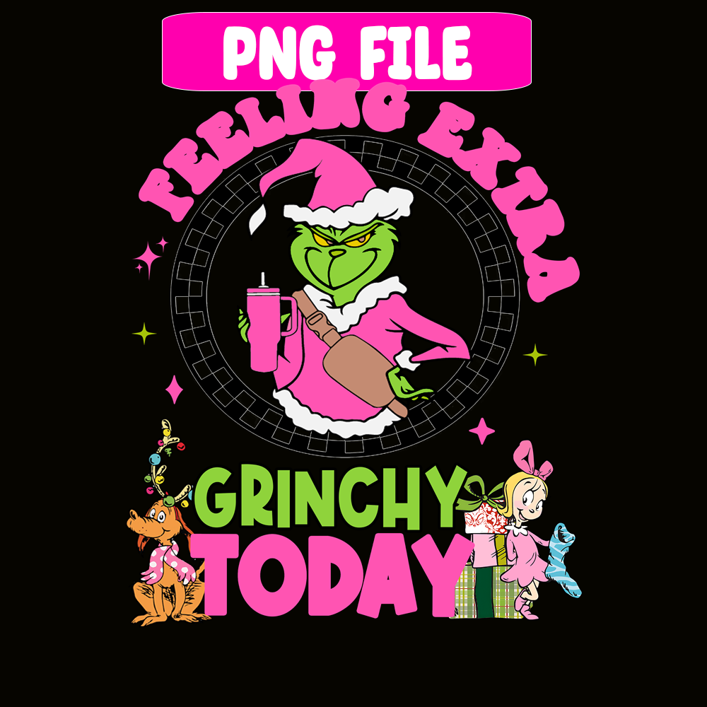 Feeling Extra Grinch Today PNG, Christmas Tree PNG, Grinch E | Inspire ...