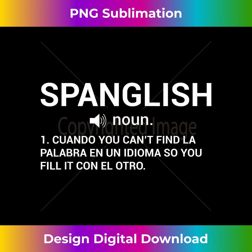 Latin Spanish English Spanglish Noun Definition Hispanic - I | Inspire ...