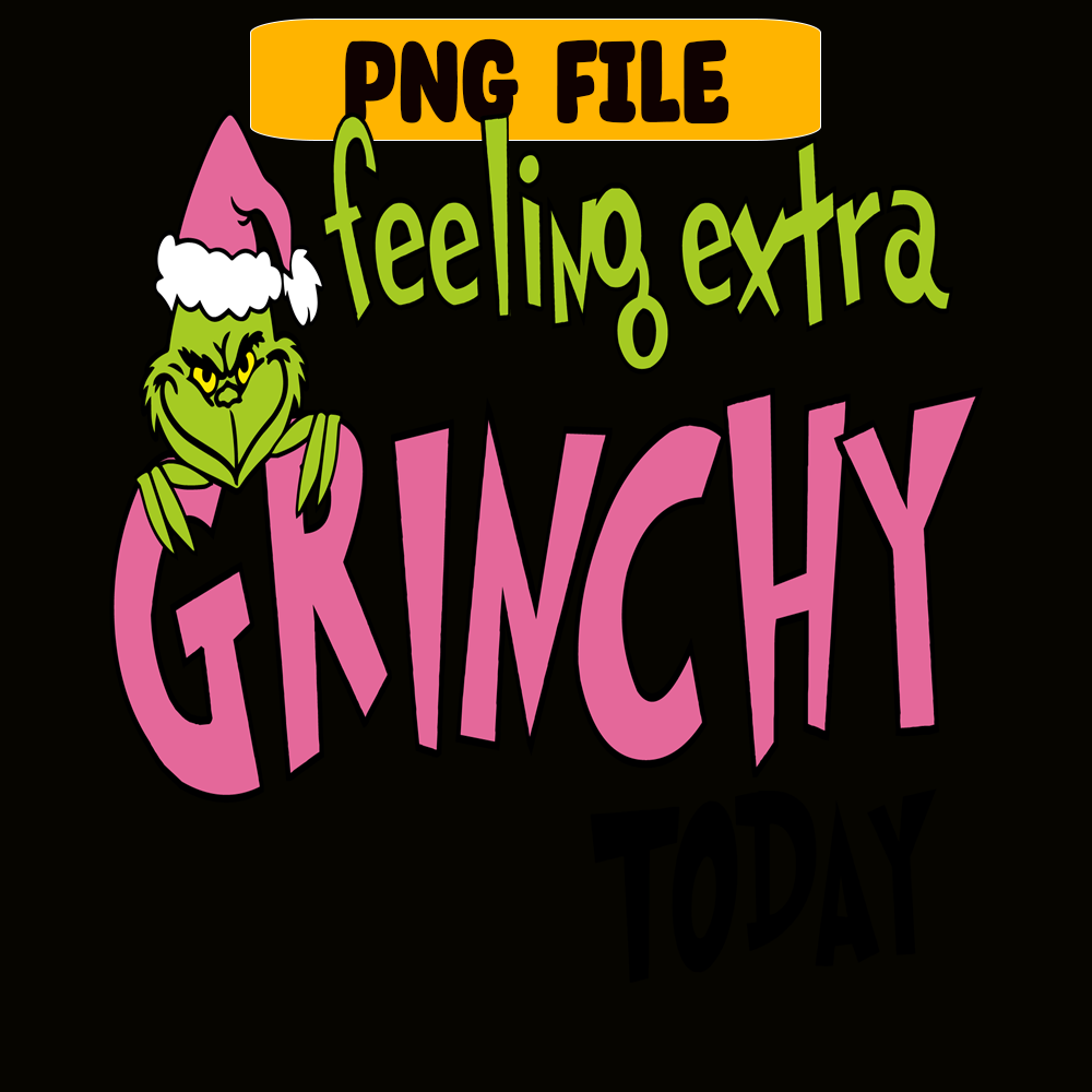 Feeling Extra Grinchy Today SVG | Inspire Uplift