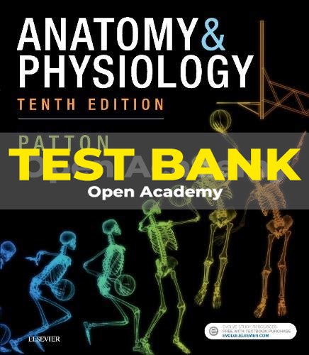 Test Bank for Anatomy and Physiology 10th Edition Patton | Inspire Uplift
