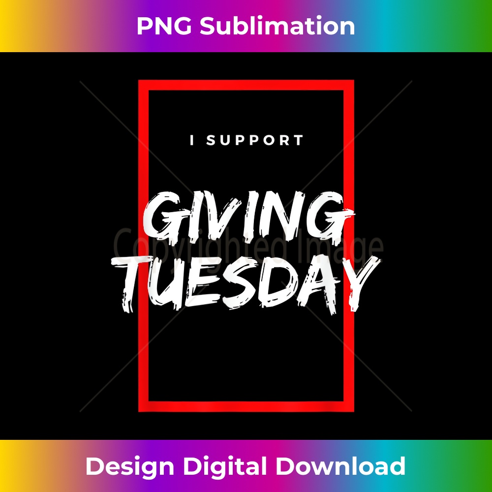 I Support Giving on Tuesday is Giving Tuesday Support gifts | Inspire ...