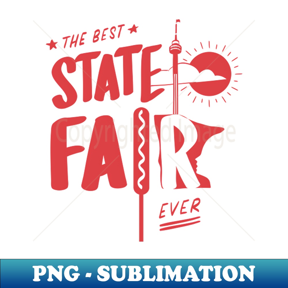 The Best State Fair Ever - Premium Sublimation Digital Downl | Inspire ...