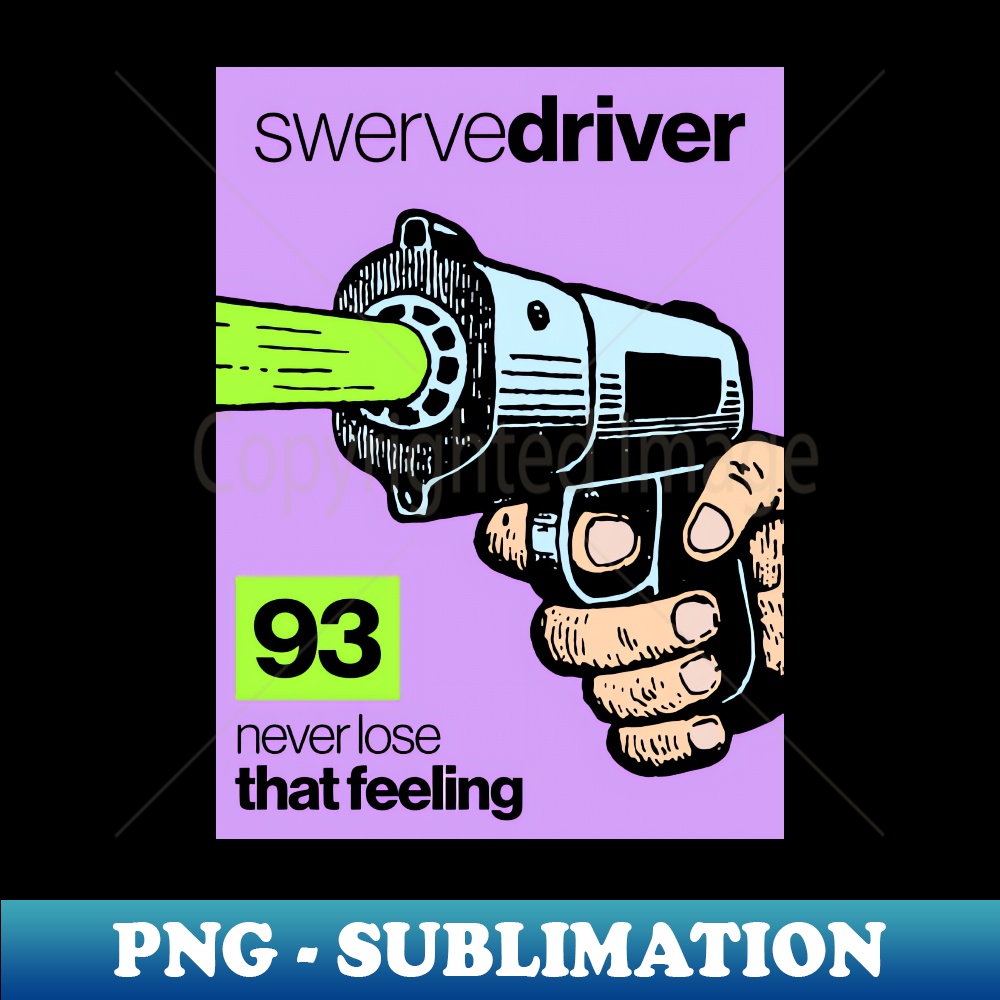 Swervedriver - Fanmade - Special Edition Sublimation PNG Fil | Inspire ...