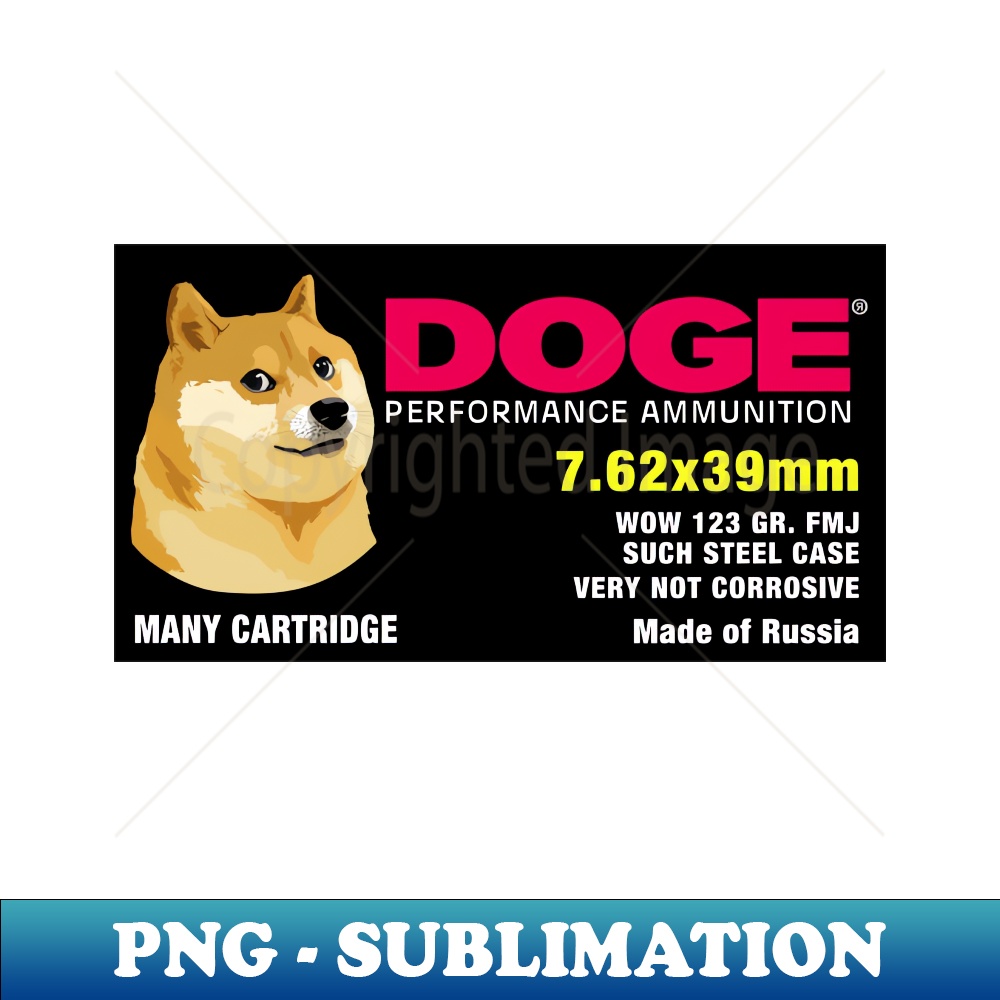 Doge Ammo - Vintage Sublimation PNG Download - Perfect for C | Inspire Uplift