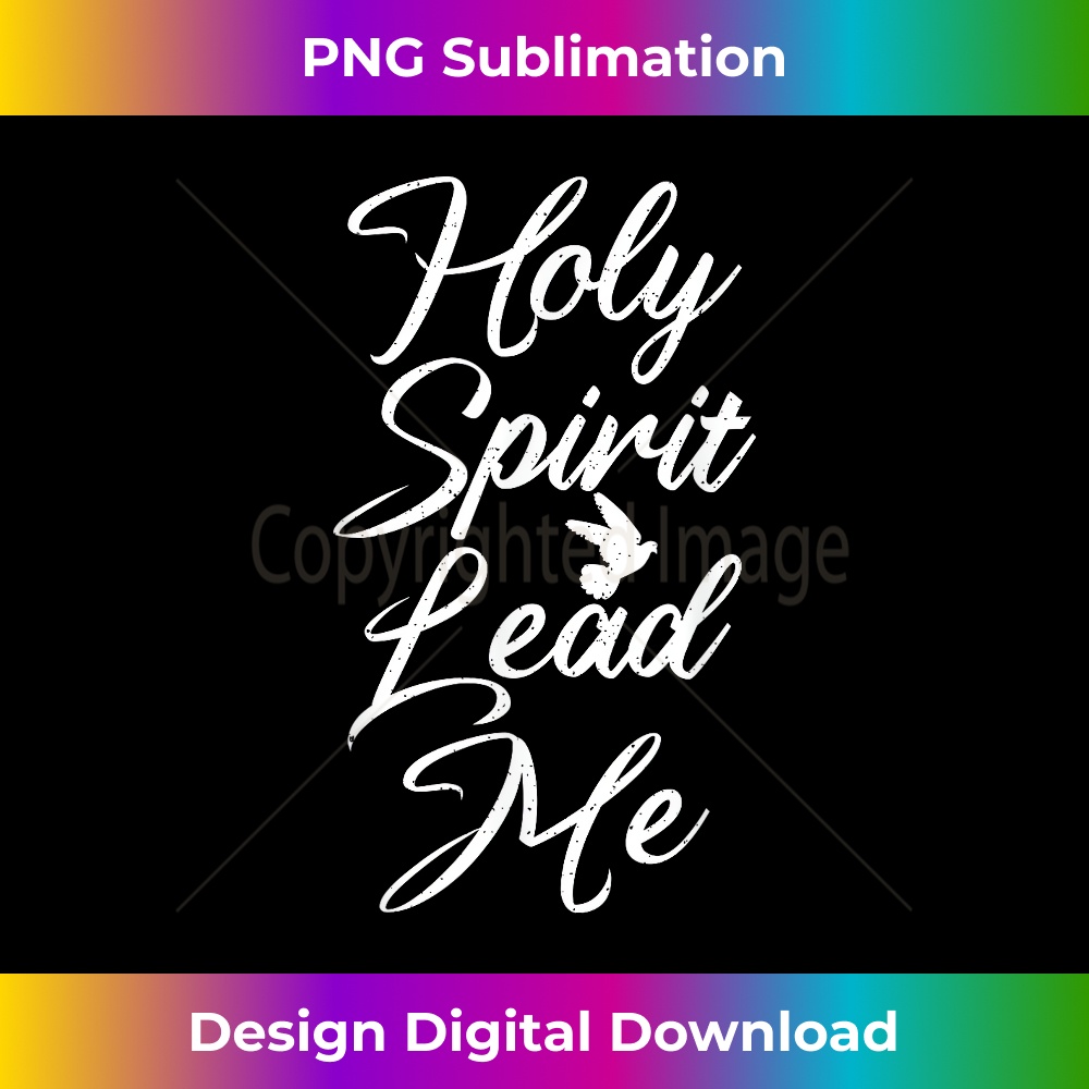 Holy Spirit lead me Jesus God Religious - Bohemian Sublimati | Inspire ...
