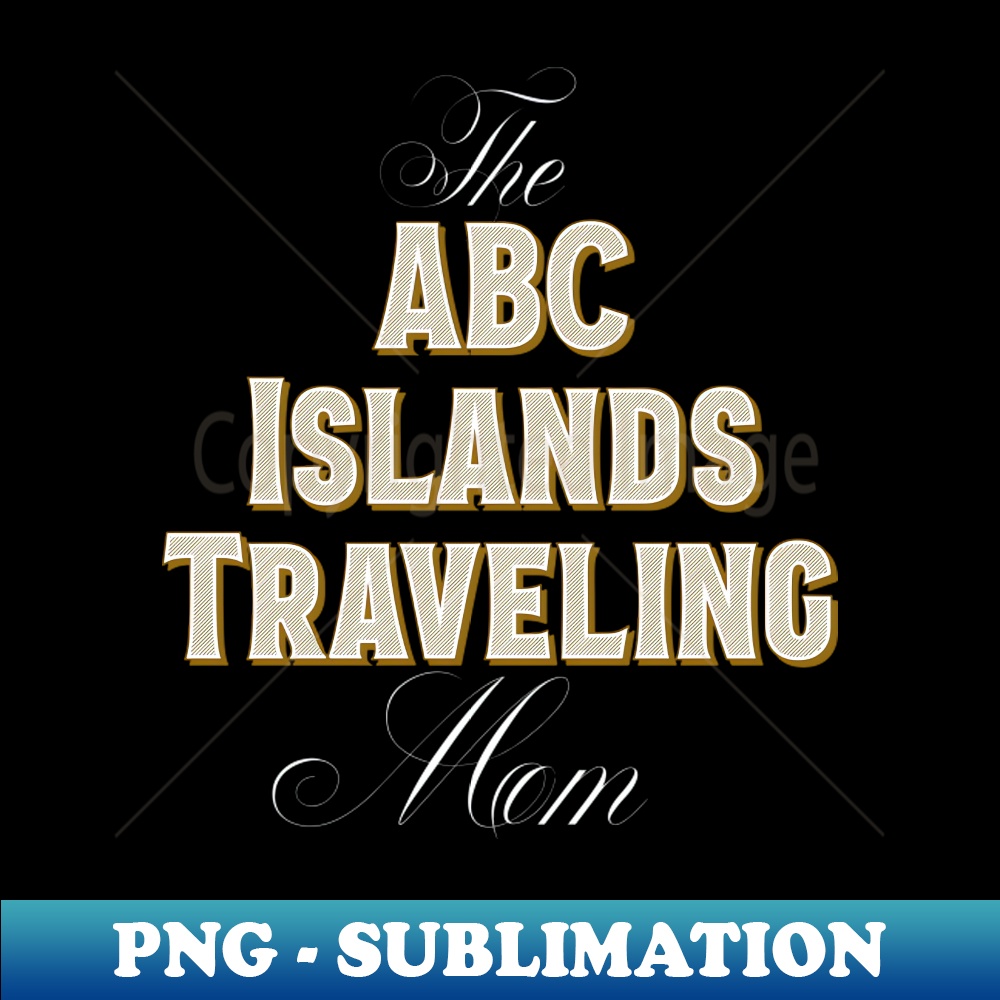 The Abc Islands Traveling Mom Tourist Memories - Exclusive | Inspire Uplift