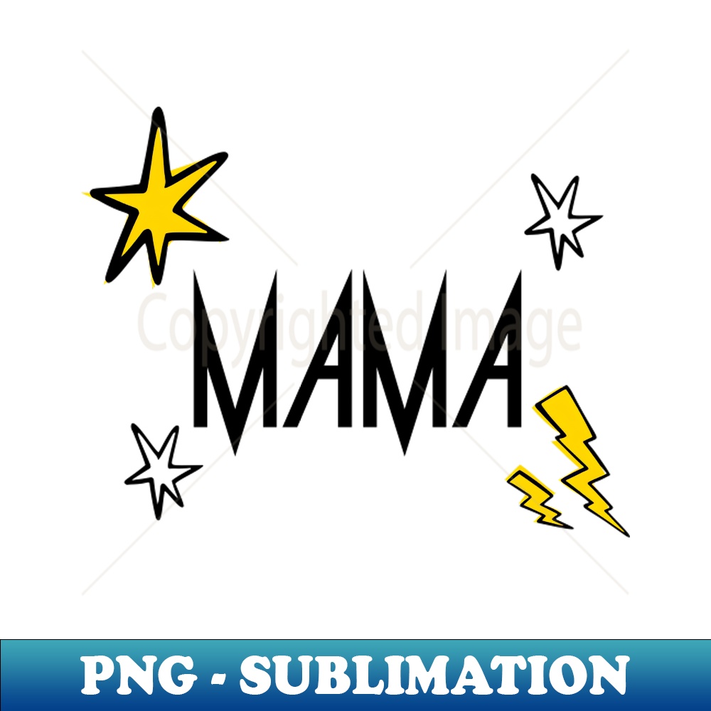 Mama in Rocker Style - Professional Sublimation Digital Down - Inspire ...