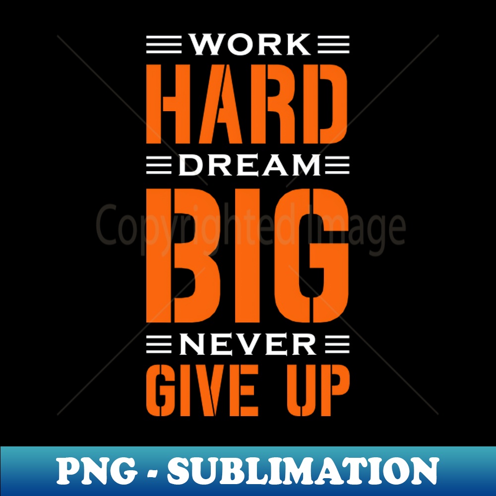 Work Hard - Instant PNG Sublimation Download - Perfect for S | Inspire ...
