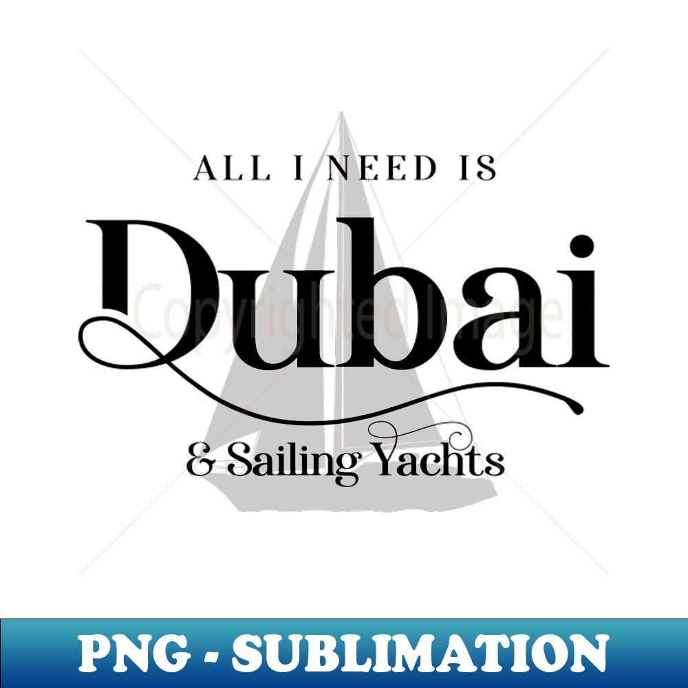 Dubai Sailing Yachts - Signature Sublimation PNG File - Stu | Inspire ...