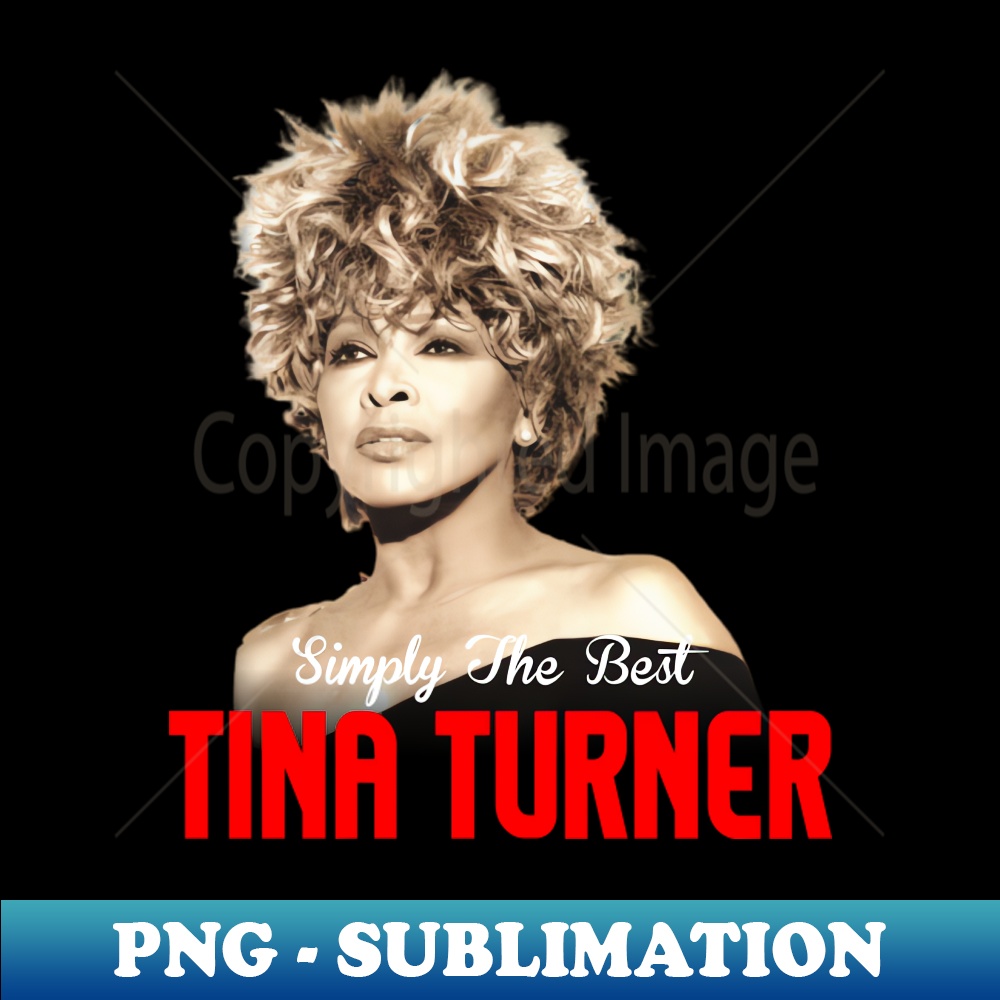 Tina Turner Legendary Singer - Instant Sublimation Digital D | Inspire ...