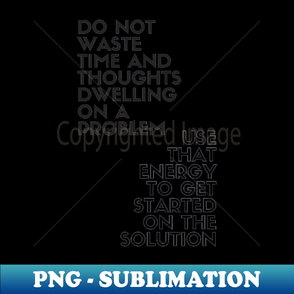 Do Not Waste Time - High-Resolution PNG Sublimation File - P - Inspire ...