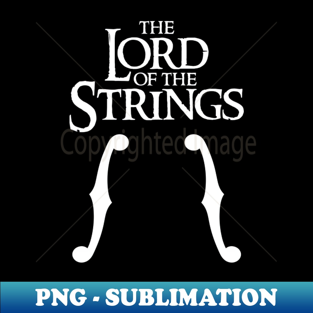 Funny Violin Player Violinist Gift - LORD OF THE STRINGS - P | Inspire Uplift