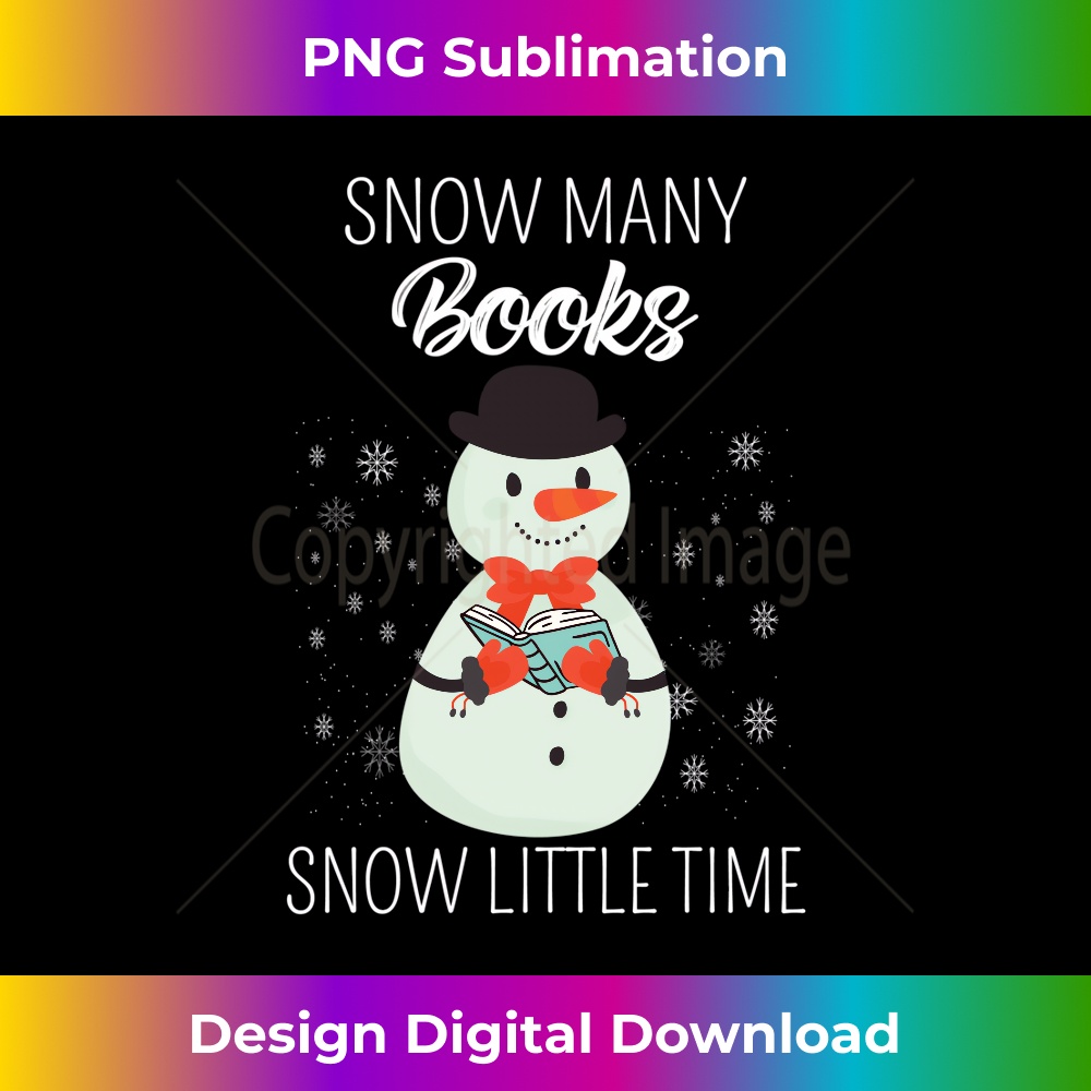 Snow Many Books Snow Little Time Christmas Bookworm Snowman | Inspire ...
