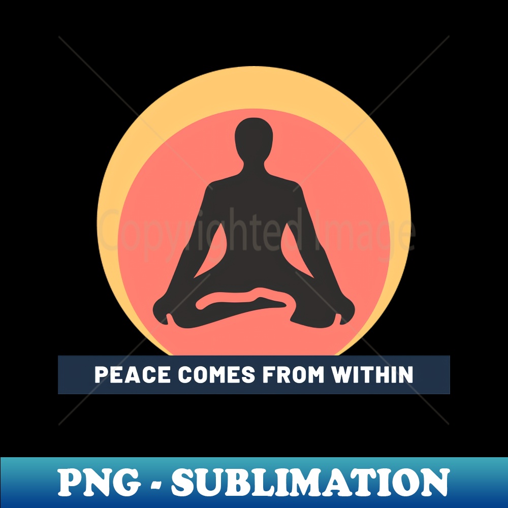 peace comes from within - Retro PNG Sublimation Digital Down | Inspire ...
