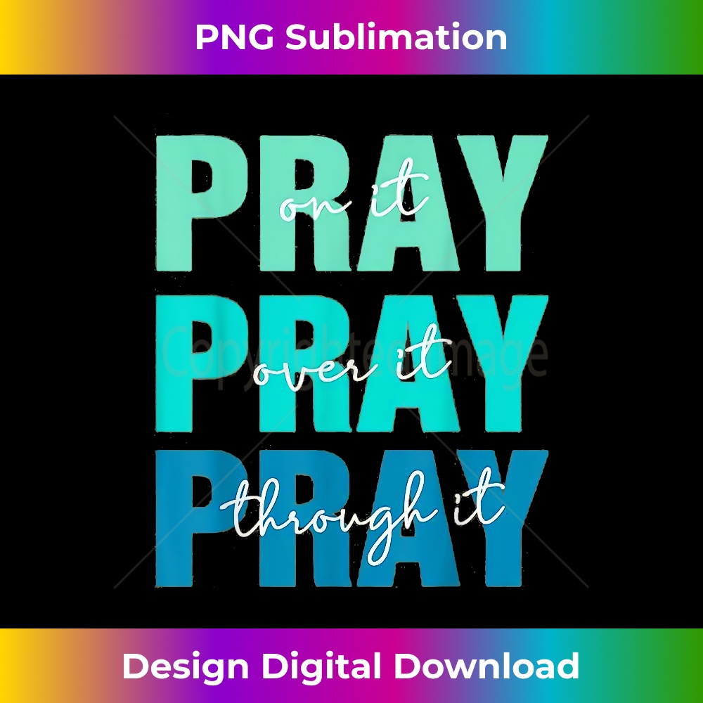 Pray On It, Pray Over It, Pray Through It devotional faith - | Inspire ...